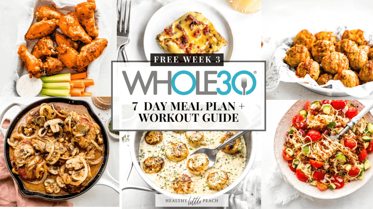 7 Day Whole30 Meal Plan And Workout Guide Healthy Little Peach 7 Day Whole30 Meal Plan And Workout Guide Healthy Little Peach