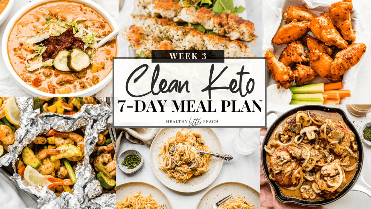 Clean Keto Meal Plan-Week 3 - Healthy Little Peach